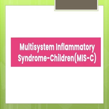 Pediatric MISC | PPT