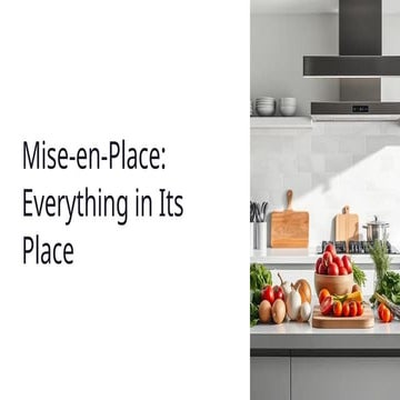 Mise-en-Place-Everything-in-Its-Place.pptx