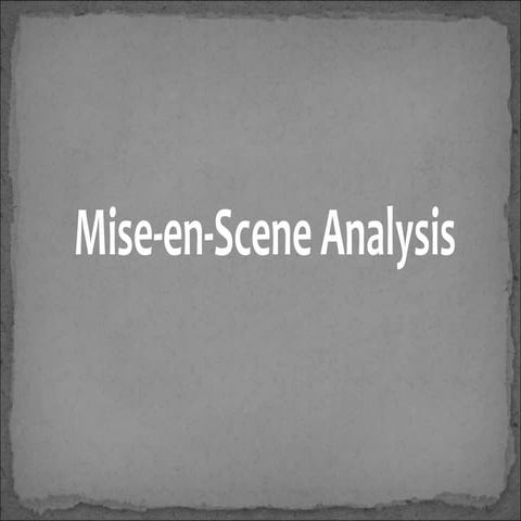 Mise en-scene analysis | PPT