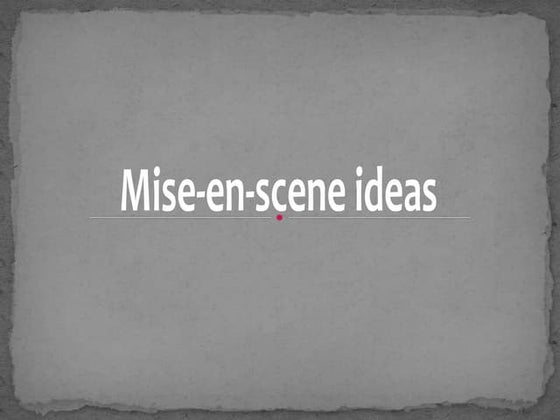 Mise en-scene Analysis | PPT