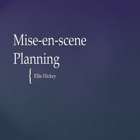 Mise en-scene plan - ellie1 | PPTX