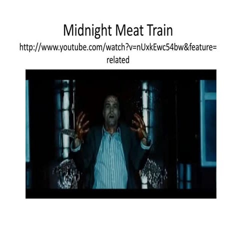 Midnight meat train analysis | PPTX