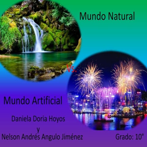 Mundo Natural-Mundo Artificial | PPTX