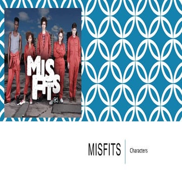 Misfits characters | PPTX
