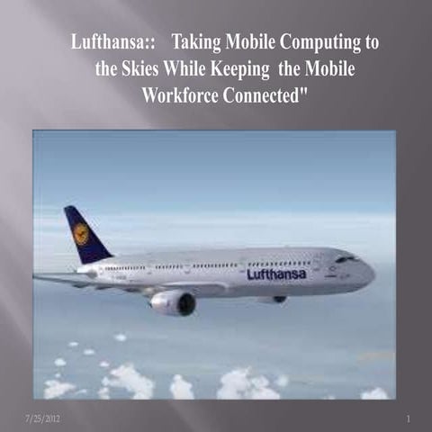 Case Study on Lufthansa:: ´´Taking Mobile Computing to the Skies While Keeping the Mobile ...