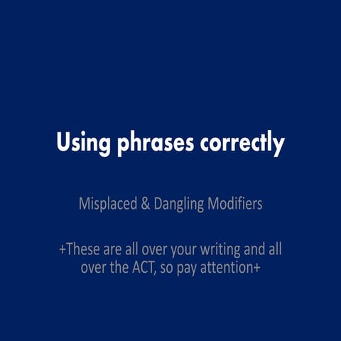 Misplaced modifiers & dangling modifiers | PPT