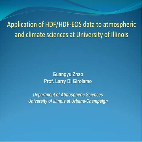 Application of HDF/HDF-EOS data to atmospheric and climate sciences at ...