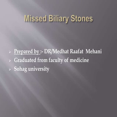 Missed biliary stones | PPTX | Digestive Disorders | Diseases and ...