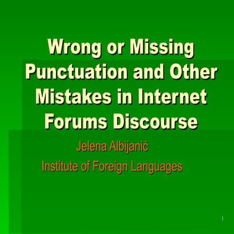 Missing or wrong punctuation and other mistakes in internet forum discourse | PPT