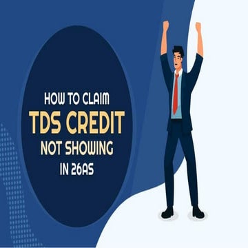 How to Claim Missing TDS Information in Form 26AS? Know It Here | PPT