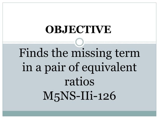 FINDING MISSING TERM IN A PROPORTION.pptx