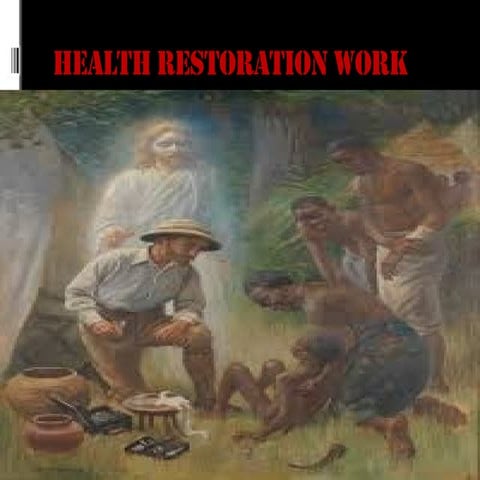MISSIONARY_HEALTH_RESTORATION_WORK-1[1].pptx