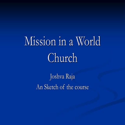 Mission in a world church a ppt sketch | PPT