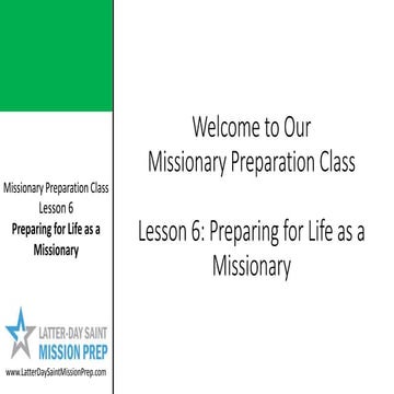 Mission Prep Class: Lesson 6: Preparing for Life as a Missionary | PPTX