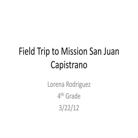 Mission san juan capistrano lesson plan geography | PPTX