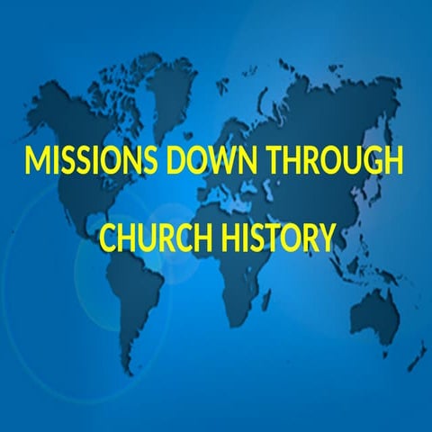 Missions Down Through Church History.pptx