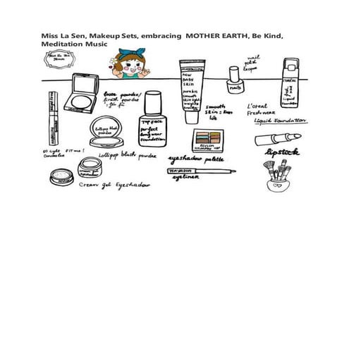 Miss la sen, makeup sets, embracing mother earth, be kind, meditation ...