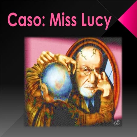 Caso Clínico de Freud: Miss Lucy | PPTX