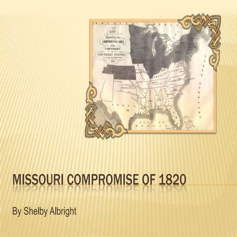 Missouri compromise | PPTX | Crime & Harmful Acts to Individuals ...