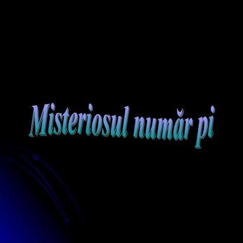 Misteriosul numar pi | PPT