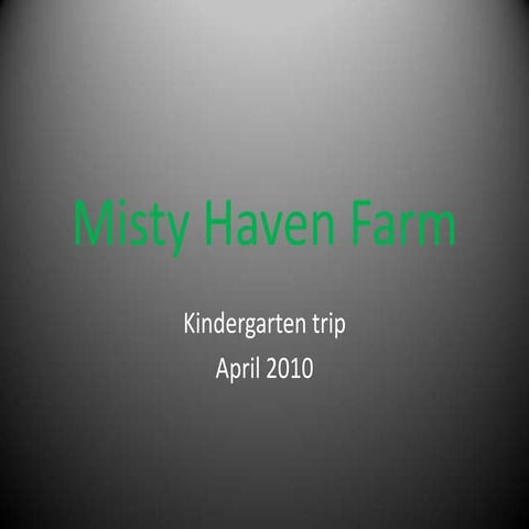 Misty haven farm | PPTX