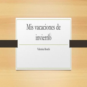 Mis vacaciones de invierno | PPTX