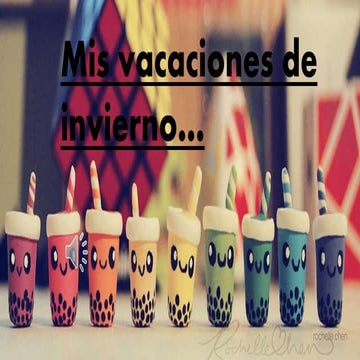 Mis vacaciones de invierno.. | PPTX