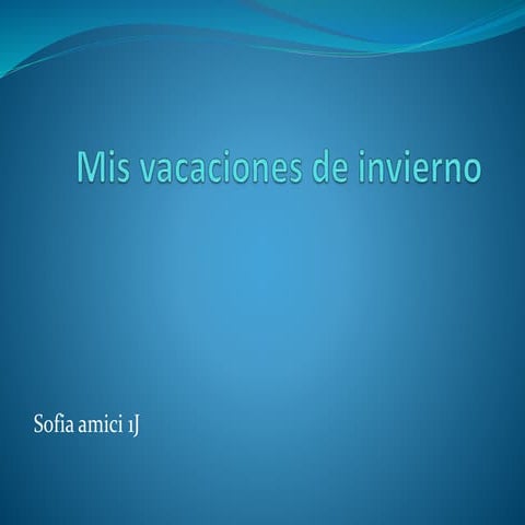 Mis vacaciones de invierno.pps