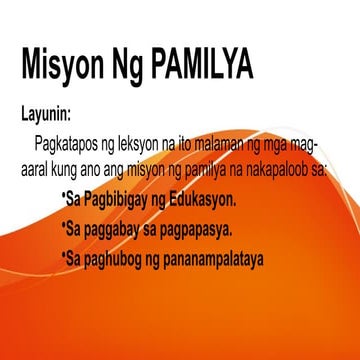 Ang Misyon ng Pamilya sa Pagbibigay ng Edukasyon.pptx