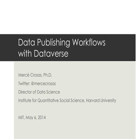 Data Publishing Workflows with Dataverse | PPT