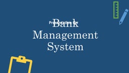 documentation on bank management system | PDF