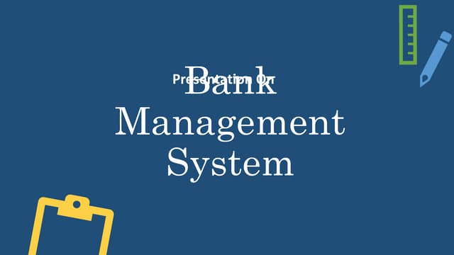 Bank Management System | PPT
