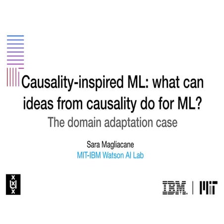 Causality Inspired Ml A Use Case In Unsupervised Domain Adaptation Ppt