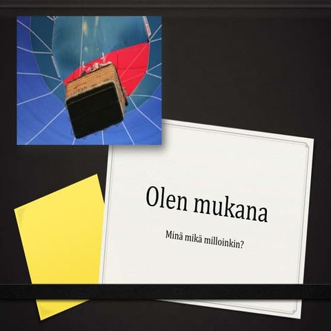 Mitä ja miksi | PPT