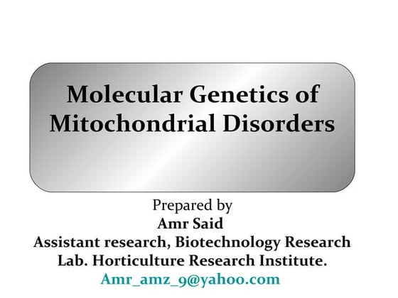 MITOCHONDRIAL DISEASES PPT SANCHI.pptxycuvu | PPT