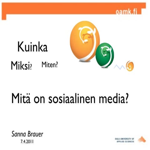 Mitä on sosiaalinen media? ivalo | PPT