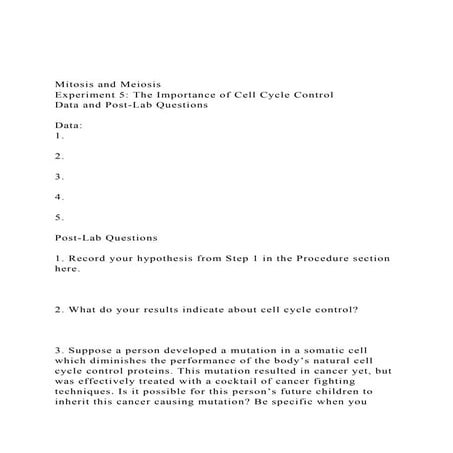 Mitosis and MeiosisExperiment 5 The Importance of Cell Cycl.docx