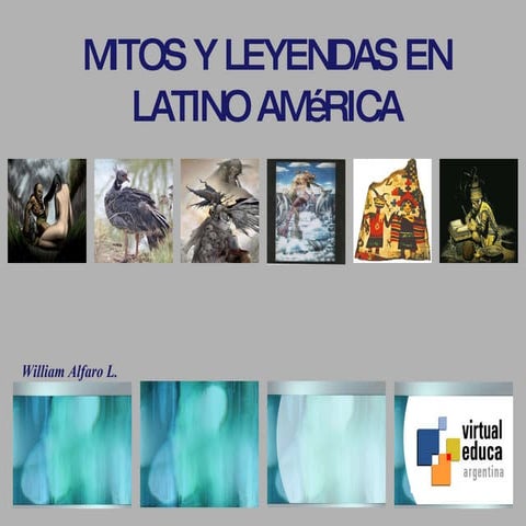 Mitos leyendas en latinoamerica educa | PPT