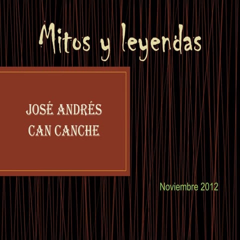 Mitos y leyendas | PPTX
