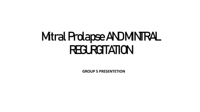 Mitral valve prolapse | PPTX