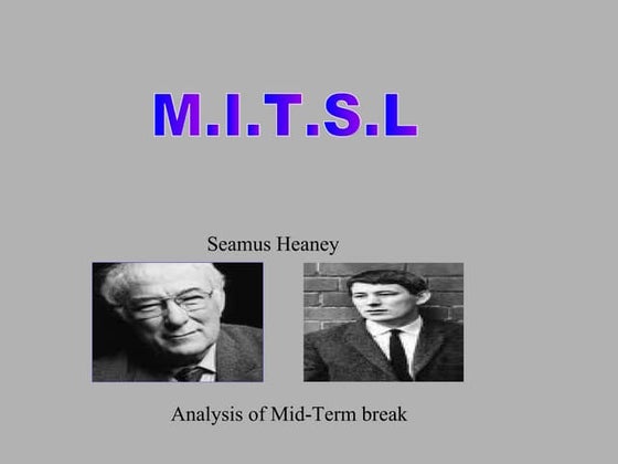 Mid term break by Seamus Heany | PPTX | Bereavement | Family and ...
