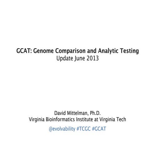GCAT Update June 2013 @ The Clinical Genome Conference | PDF | Genetics | Science