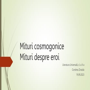 Lit. Universala. Mituri cosmogonice. Mituri despre eroi. | PPTX