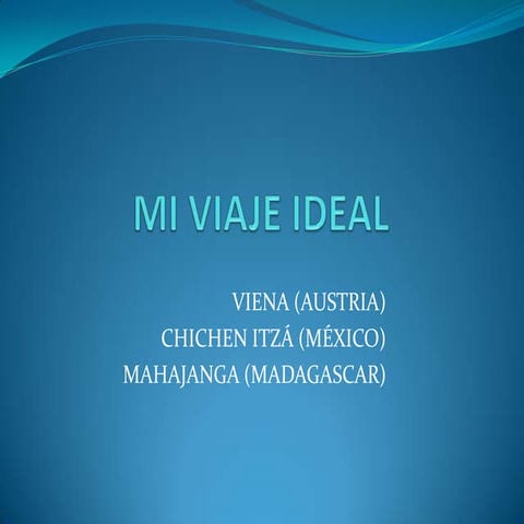 Mi viaje ideal 1 | PPTX