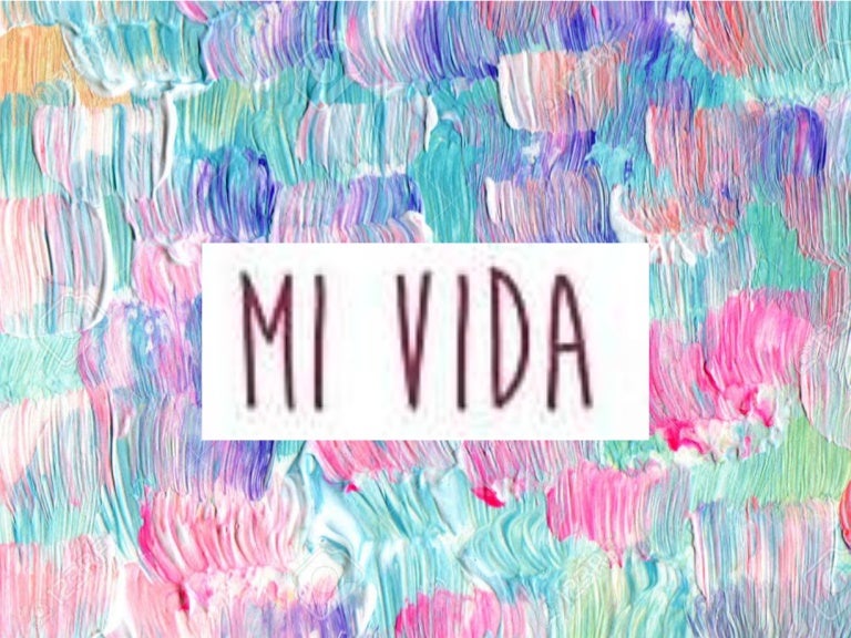 Mi vida