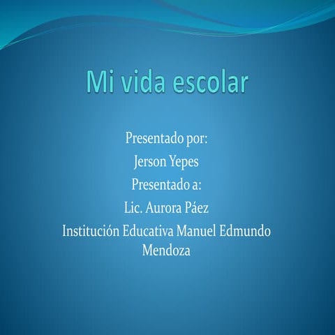Mi vida escolar | PPT