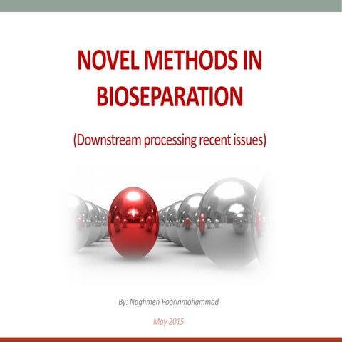 Novel methods in Bioseparations | PDF