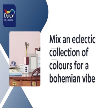 Mix an eclectic collection of colours for a bohemian vibe | PPT