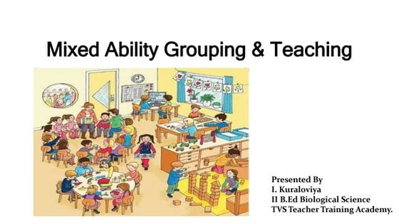 Mixed Ability Grouping | PPT | Secondary Education | Education