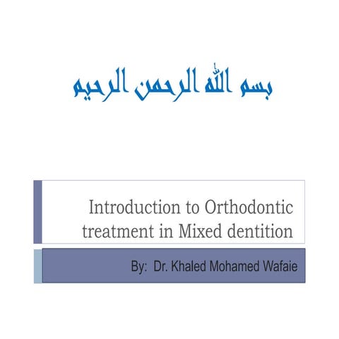Introduction to Orthodontic treatment in Mixed dentition | PPTX
